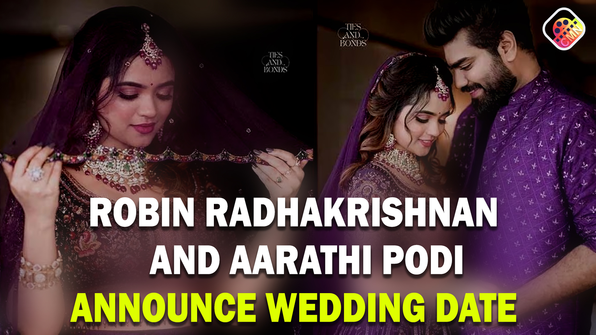 Robin Radhakrishnan and Aarthi Podi Announce Wedding Date – Art Kerala