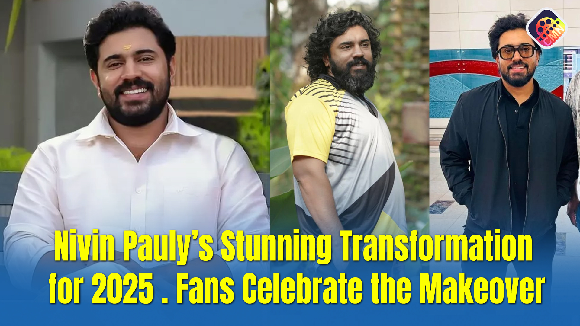 Nivin Pauly’s Stunning Transformation for 2025: Fans Celebrate the ...